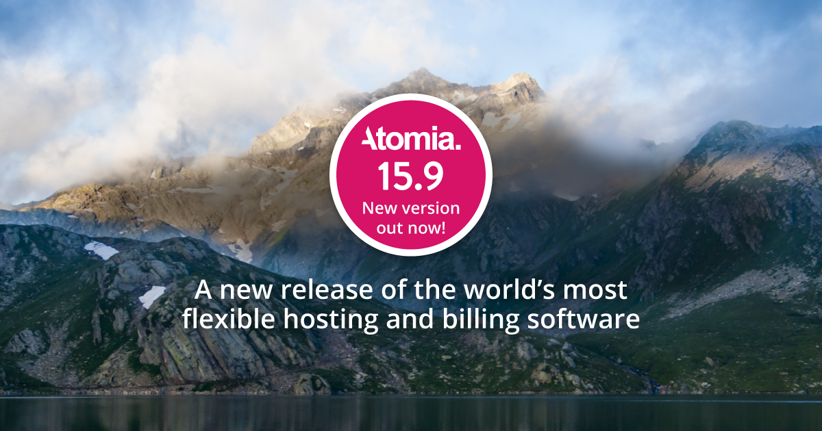 Atomia 15.9: A new release of the world’s most flexible hosting and billing software — Atomia
